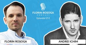 Podcast 251 Andrei Ichim - Cum Să Crești O Afacere Națională începând ...