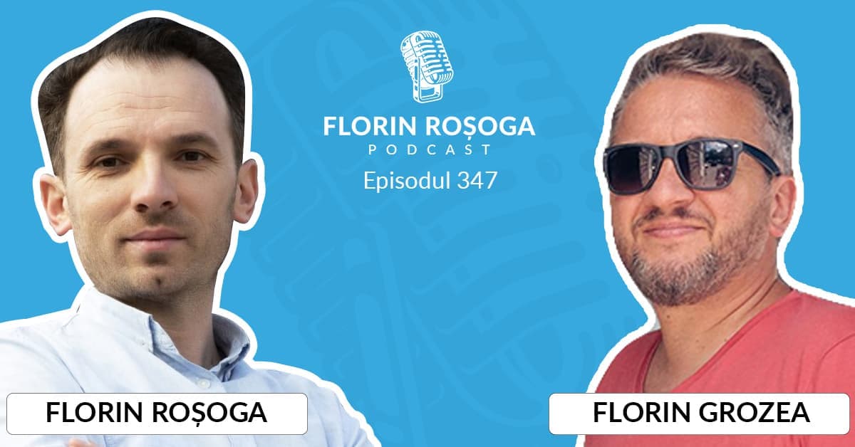 Podcast 347 Florin Grozea: Cum Să Faci Campanii De Influencer Marketing ...