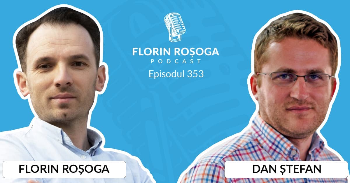 Podcast 353 Dan Ștefan, Cofondator Autonom: Să Ne Uităm La Cei Din Jur ...